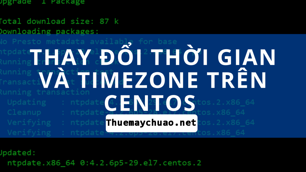 H ng D n Thay i Th i Gian V Timezone Tr n VPS CentOS Thu M y Ch 